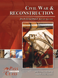 Civil War and Reconstruction DANTES Study Guide - Finish College Fast